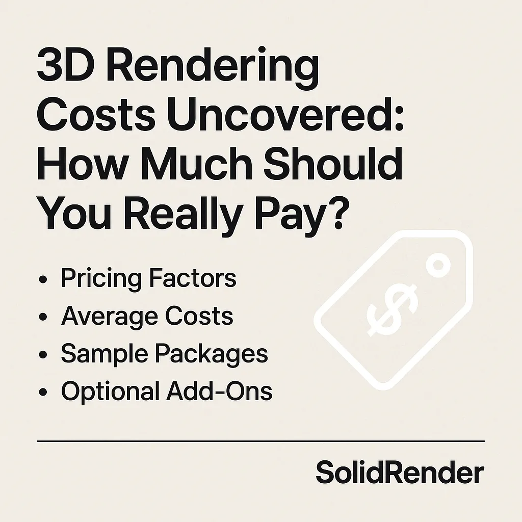 3D Rendering Pricing Guide | SolidRender